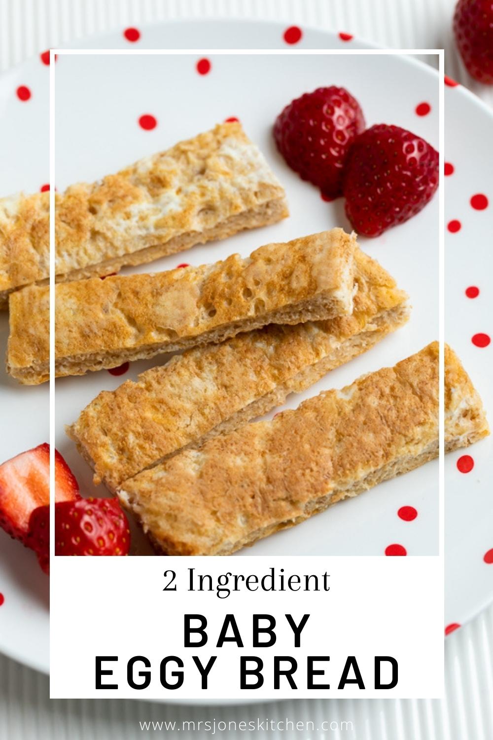 Eggy Bread for babies - Mrs Jones's Kitchen